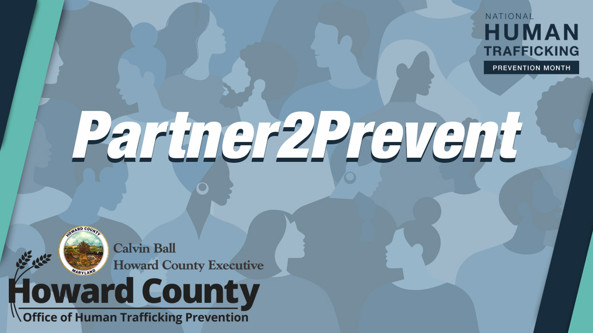 Partner2Prevent: A Howard County Human Trafficking Awareness Event ...