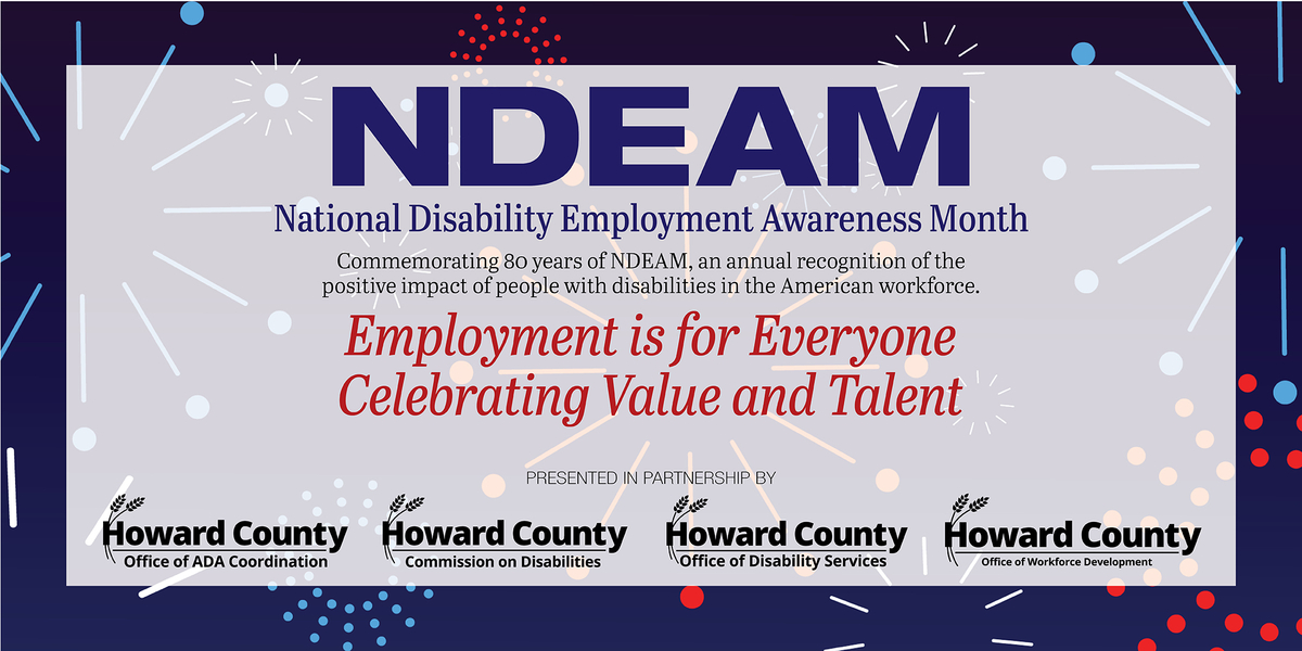 NDEAM Celebration: Employment is for Everyone | Howard County